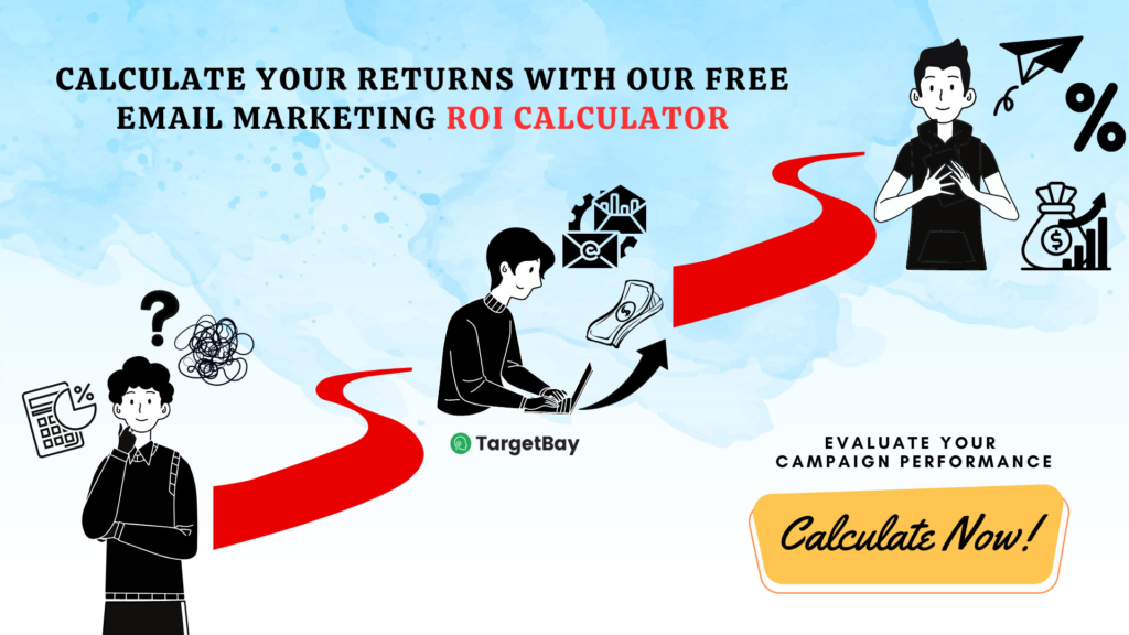Free Email Marketing ROI Calculator | TargetBay
